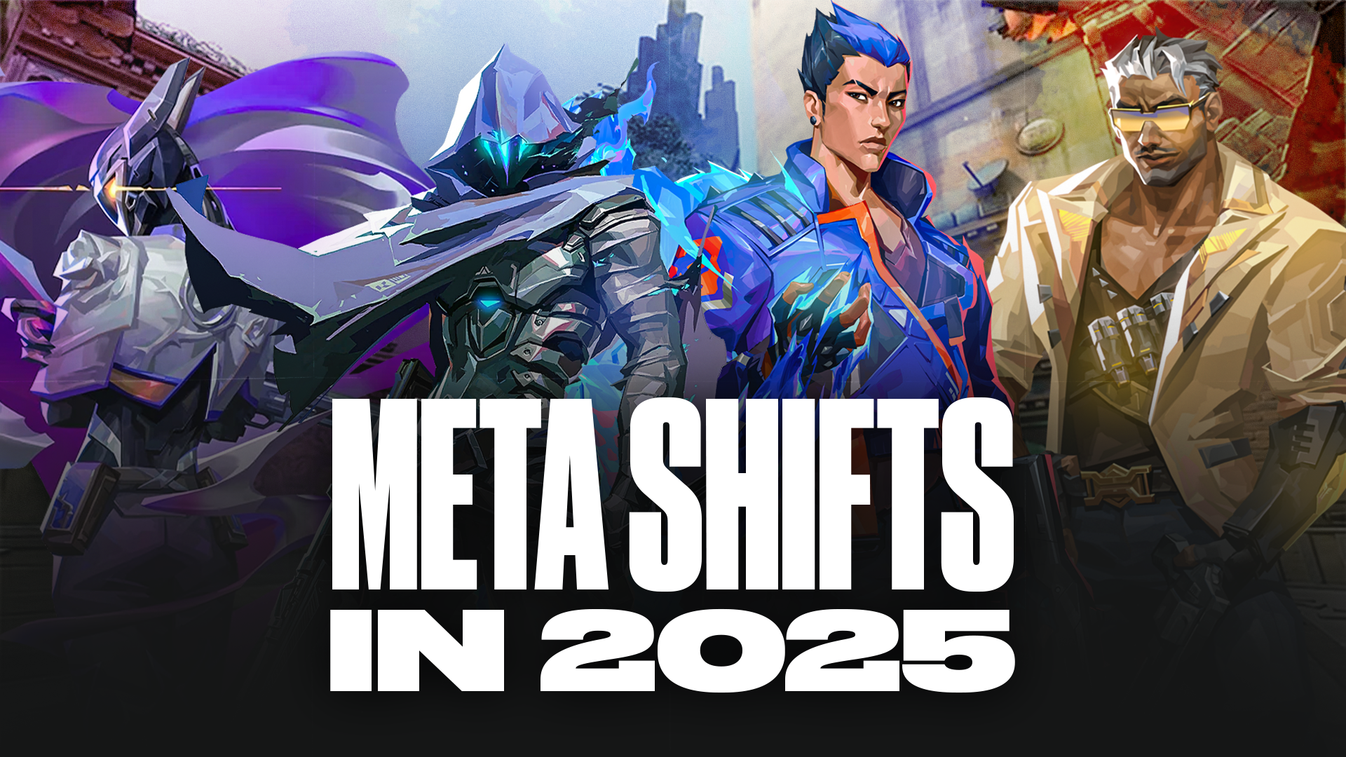 From Kickoff to Champions: The defining meta shifts of VALORANT 2025 ...