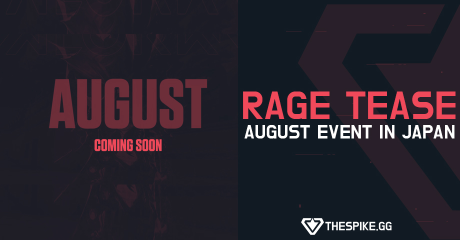 RAGE tease August event in Japan | VALORANT Esports News | THESPIKE.GG