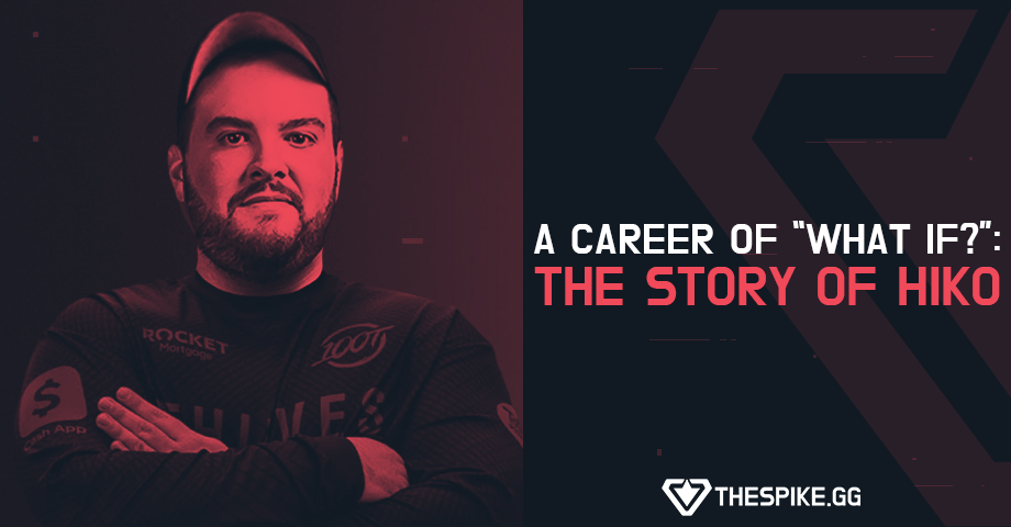 A career of "what if?": The story of Hiko | VALORANT Esports News ...