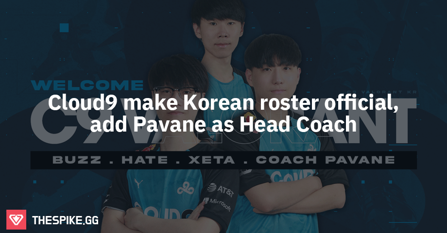 Cloud9 make Korean roster official, add Pavane as Head Coach | VALORANT ...