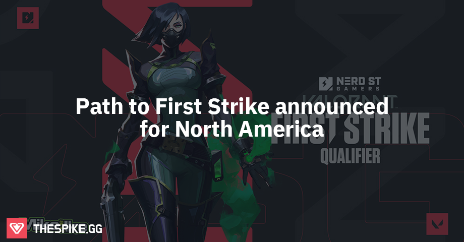 Path to First Strike announced for North America | VALORANT Esports ...