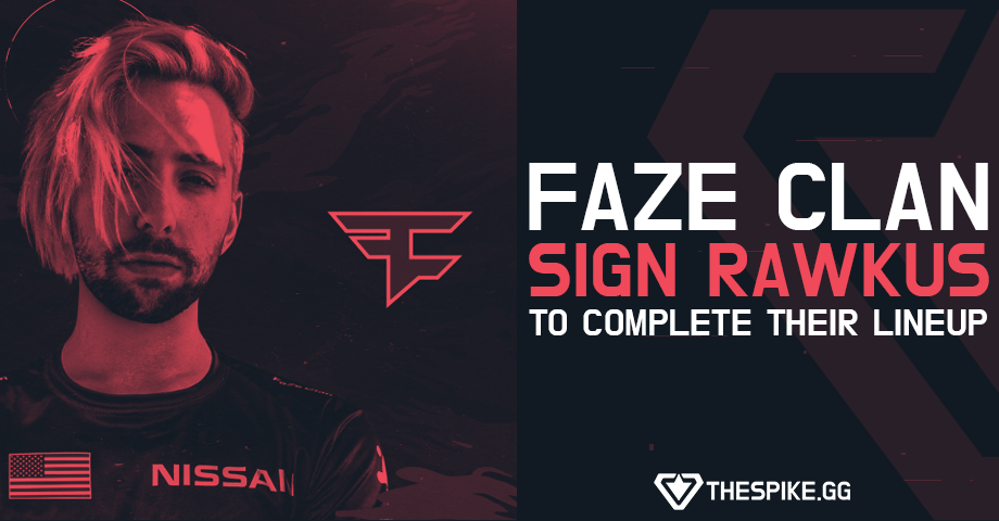 FaZe Clan sign Rawkus to complete their lineup | VALORANT Esports News ...