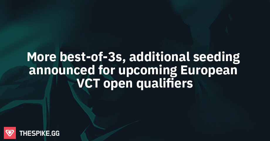 More best-of-3s, additional seeding announced for upcoming European VCT ...