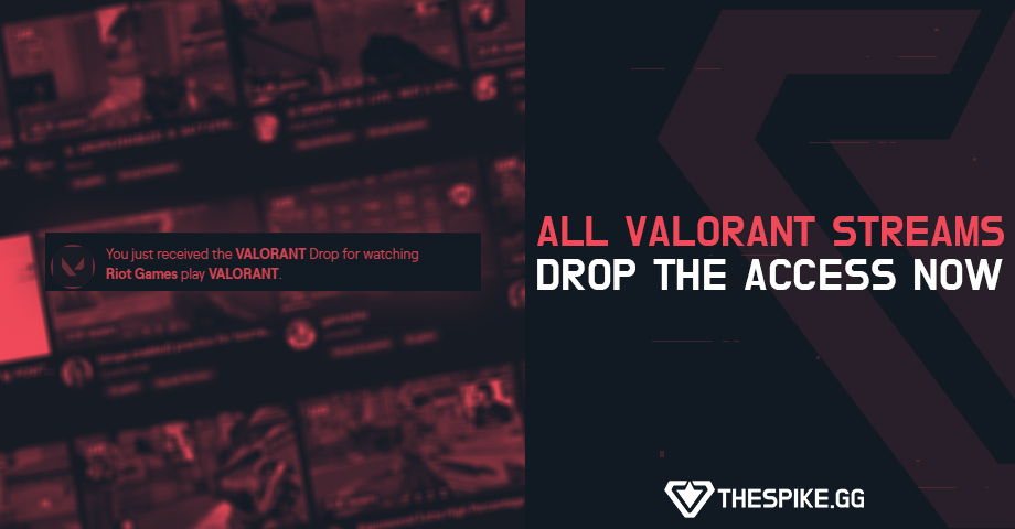 All VALORANT streams drop the access now! | VALORANT Esports News ...