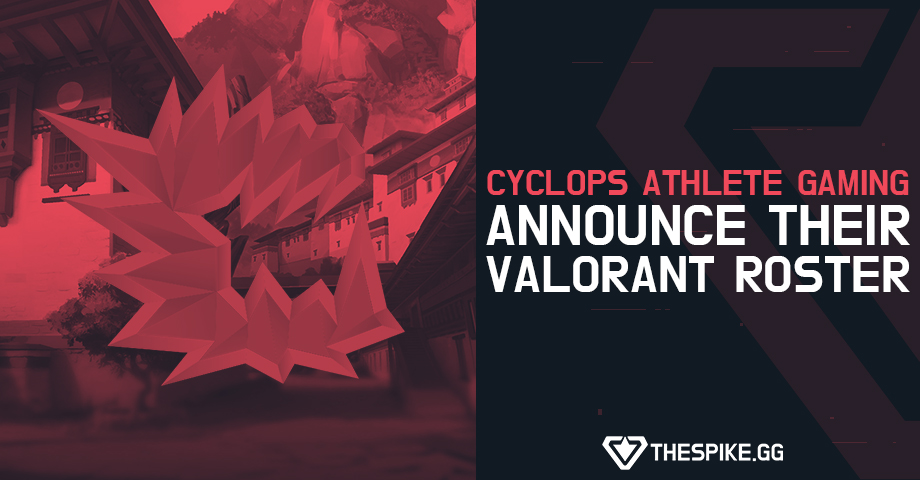 CYCLOPS athlete gaming announce their VALORANT roster | VALORANT ...