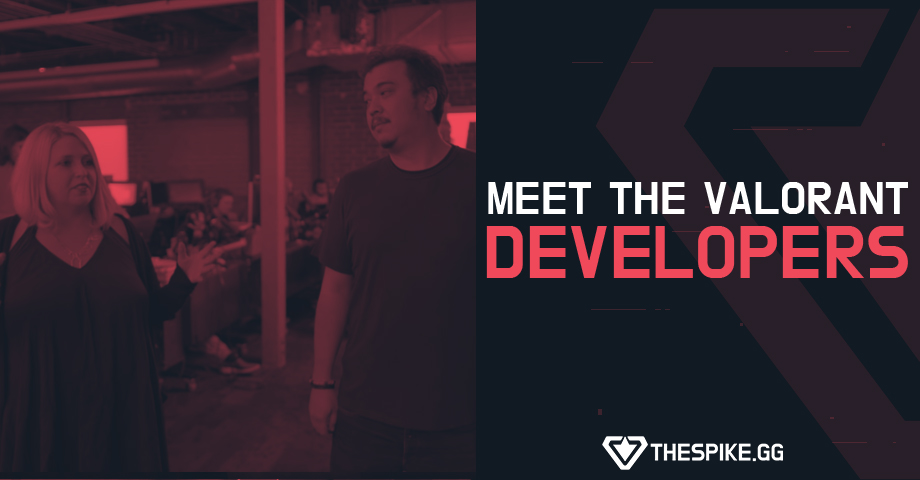 Meet the VALORANT developers! | VALORANT Esports News | THESPIKE.GG