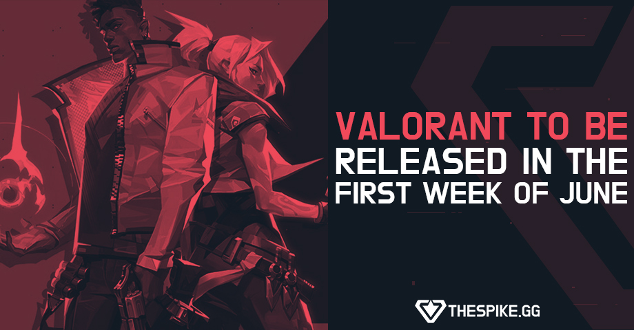 VALORANT to be released in the first week of June | VALORANT Esports ...