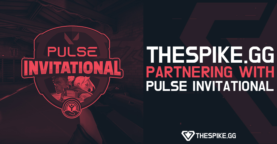 THESPIKE.GG partnering with Pulse Invitational | VALORANT Esports News ...