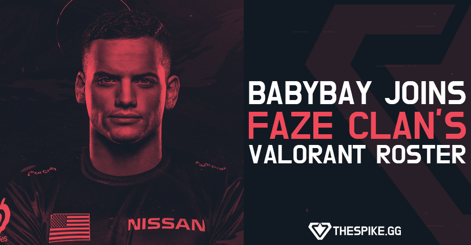 Babybay joins FaZe Clan VALORANT roster | VALORANT Esports News ...
