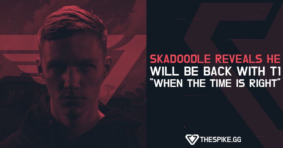 Skadoodle reveals he will be back with T1 "when the time is right ...