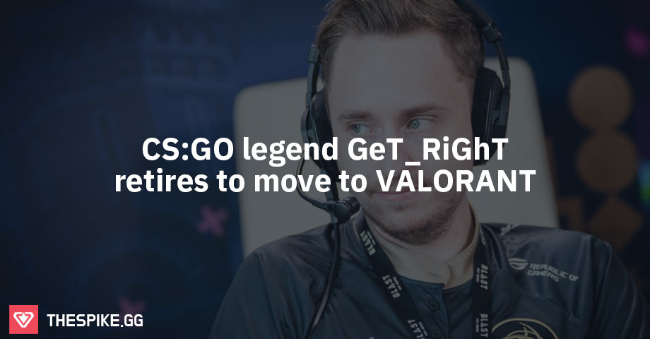 Counter-Strike: Global Offensive legend GeT_RiGhT retires to move to ...